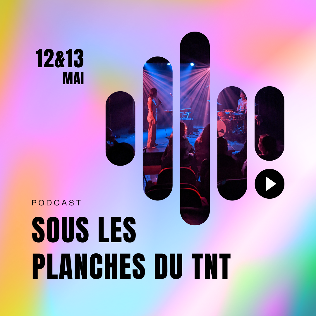 Les 25 ans du TNT - TNT, Terrain Neutre Théâtre, Nantes